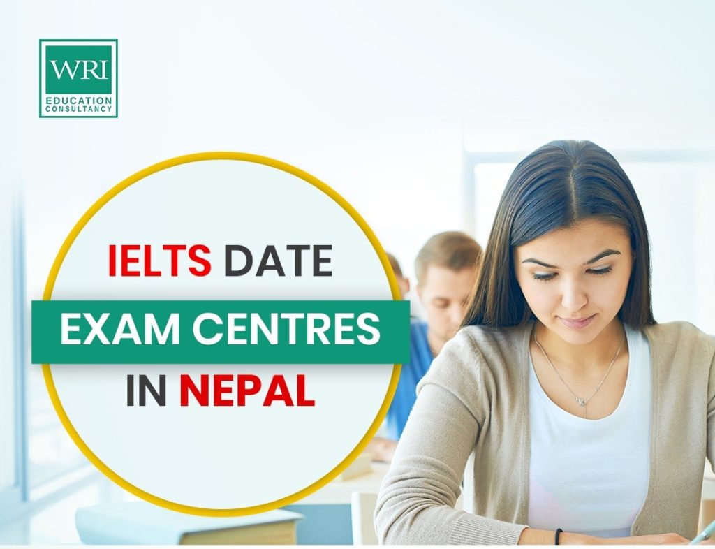 Ielts Date And Exam Centres In Nepal WRI Education ielts-date-and-exam-centres-in-nepal-wri-education